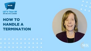 How to Handle a Termination - Let's Talk HR | SEK