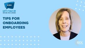 Tips for Onboarding Employees - Let’s Talk HR | SEK
